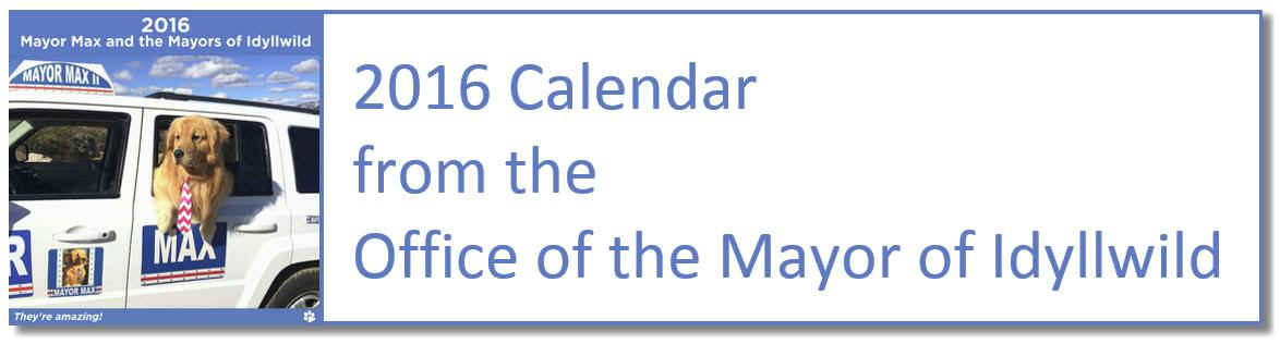 Mayor Max of Idyllwild, California